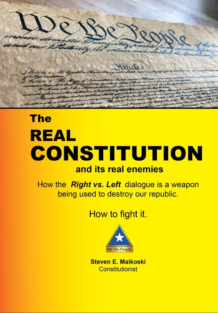 The Real Constitution and Its Real Enemies – The Real Constitution